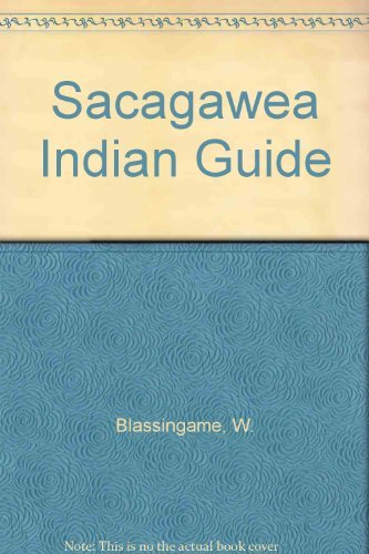Sacagawea Indian Guide by W. Blassingame | Goodreads