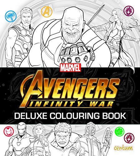 Avengers Infinity War Deluxe Colouring B by Centum Books Ltd | Goodreads