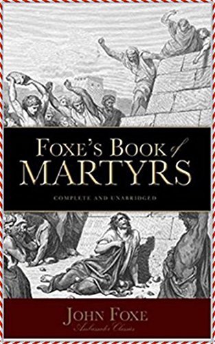Fox's Book of Martyrs by John Foxe | Goodreads
