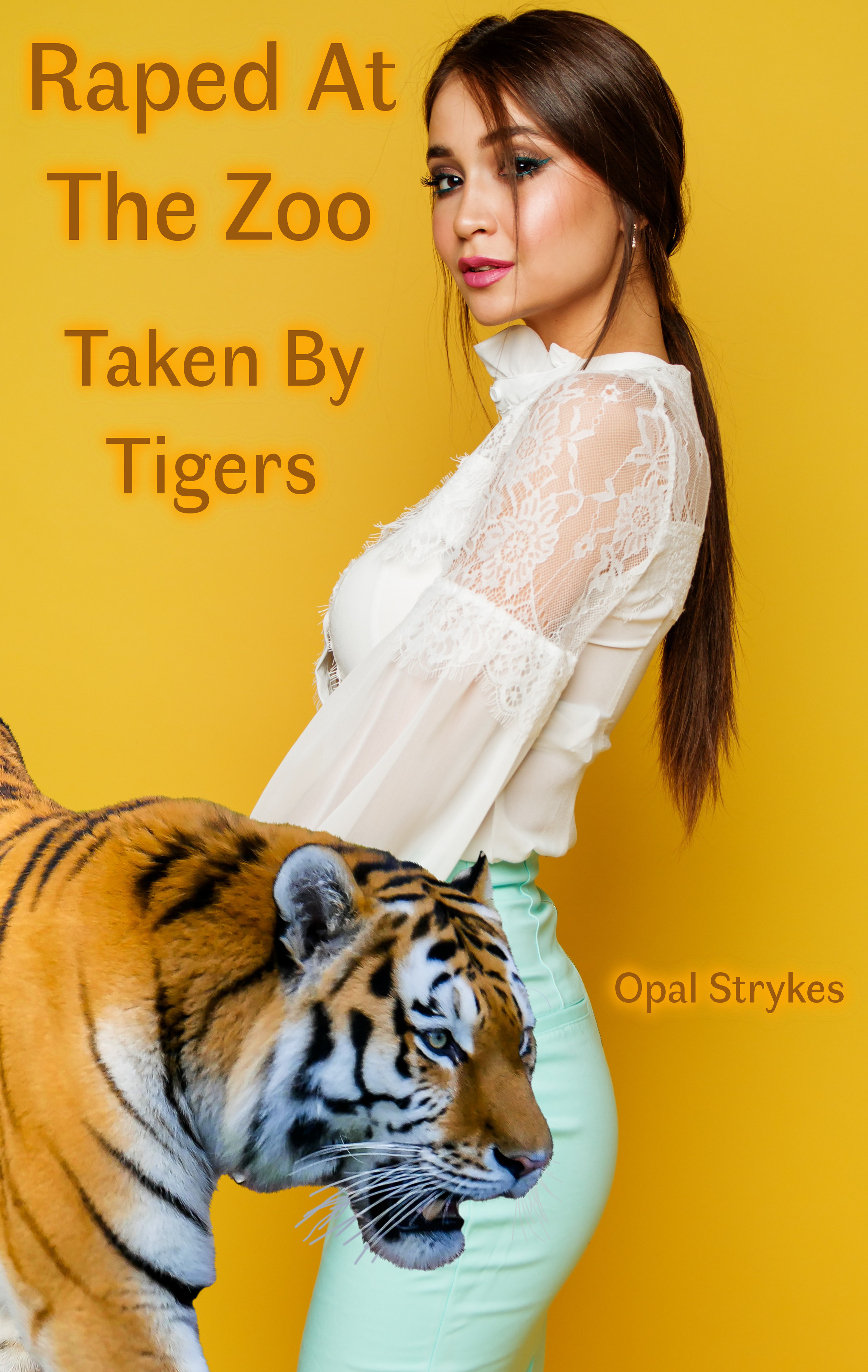 Raped At The Zoo: Taken By Tigers by Opal Strykes | Goodreads