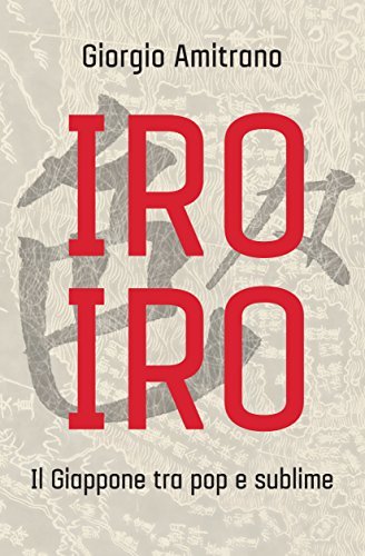 Iro iro: Il Giappone tra pop e sublime by Giorgio Amitrano | Goodreads