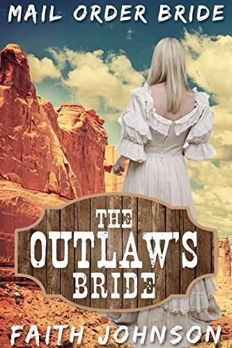 The Outlaw's Bride by Faith Johnson | Goodreads