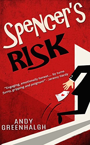 Spencer's Risk by Andy Greenhalgh | Goodreads