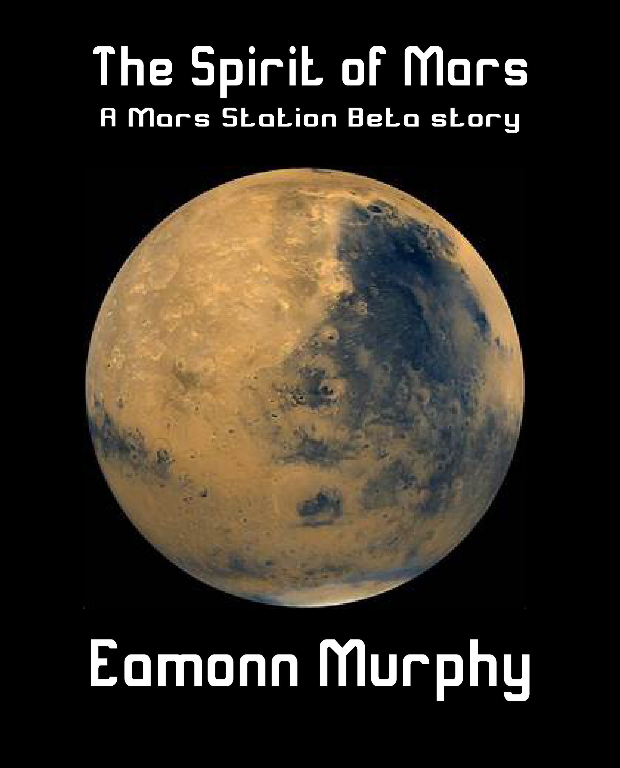 The Spirit of Mars by Eamonn Murphy | Goodreads