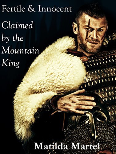 Claimed by the Mountain King by Matilda Martel | Goodreads