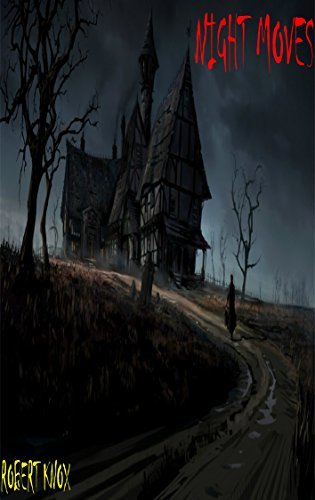 Night Moves by Robert Knox | Goodreads