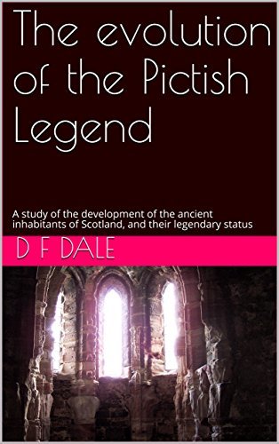 The Evolution of the Picts: A study of the development of the ancient ...