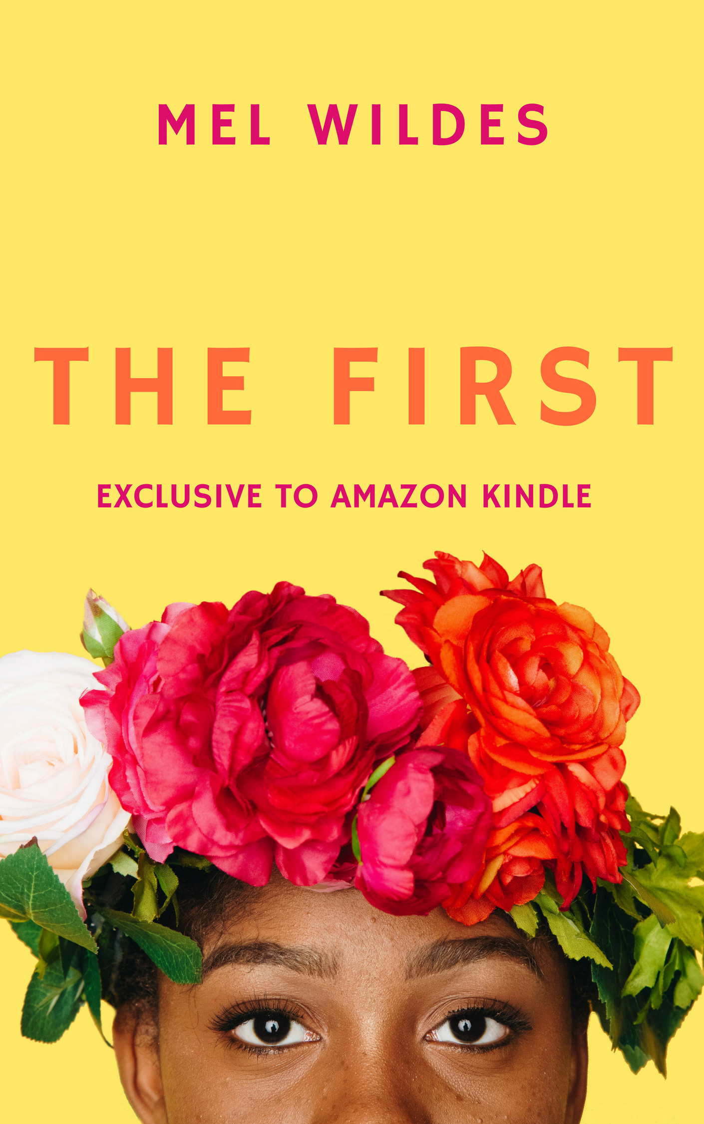 The First (The First, #1) by Mel Wildes | Goodreads