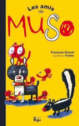 Les amis de Muso (Muso #2) by François Gravel | Goodreads