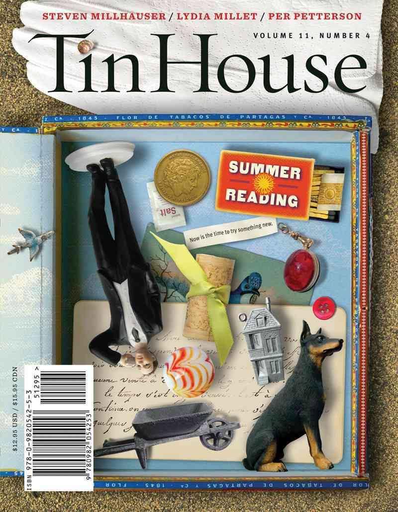 Tin House Magazine, Volume 11, Issue 4, Summer 2010: #44 Summer Reading ...