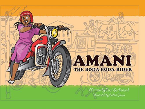 Amani the Boda-Boda Rider (Amani Adventures) by Paul H. Sutherland ...