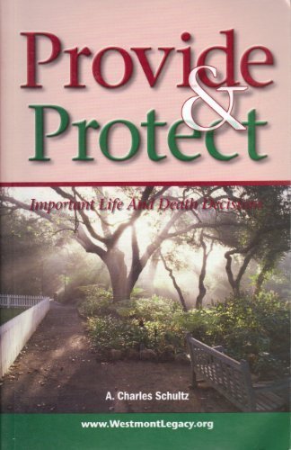 Provide & Protect by A. Charles Schultz | Goodreads