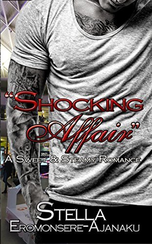 Shocking Affair by Stella Eromonsere-Ajanaku | Goodreads