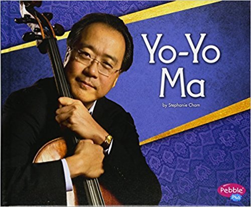 Yo Yo Ma (Great Asian-Americans) by Stephi Cham | Goodreads