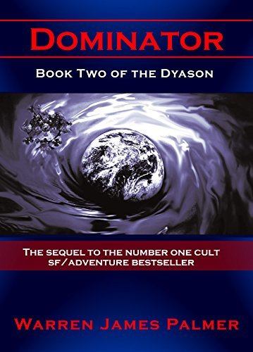Dominator (The Dyason#2) by Warren James Palmer | Goodreads