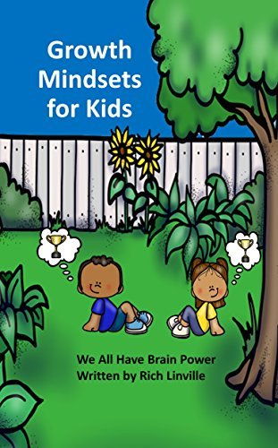 Growth Mindsets For Kids: We All have Brain Power by Rich Linville ...