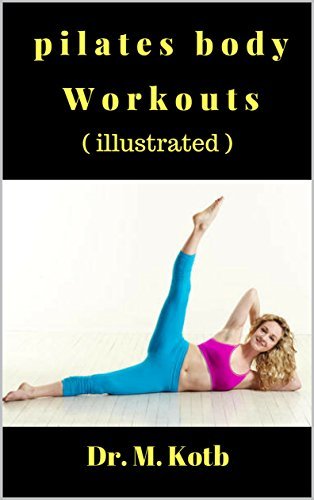 The Fun Pilates Body Workouts , Supermodels Swear by : Thе illustrated ...