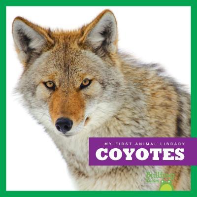 Coyotes (My First Animal Library) by Cari Meister | Goodreads