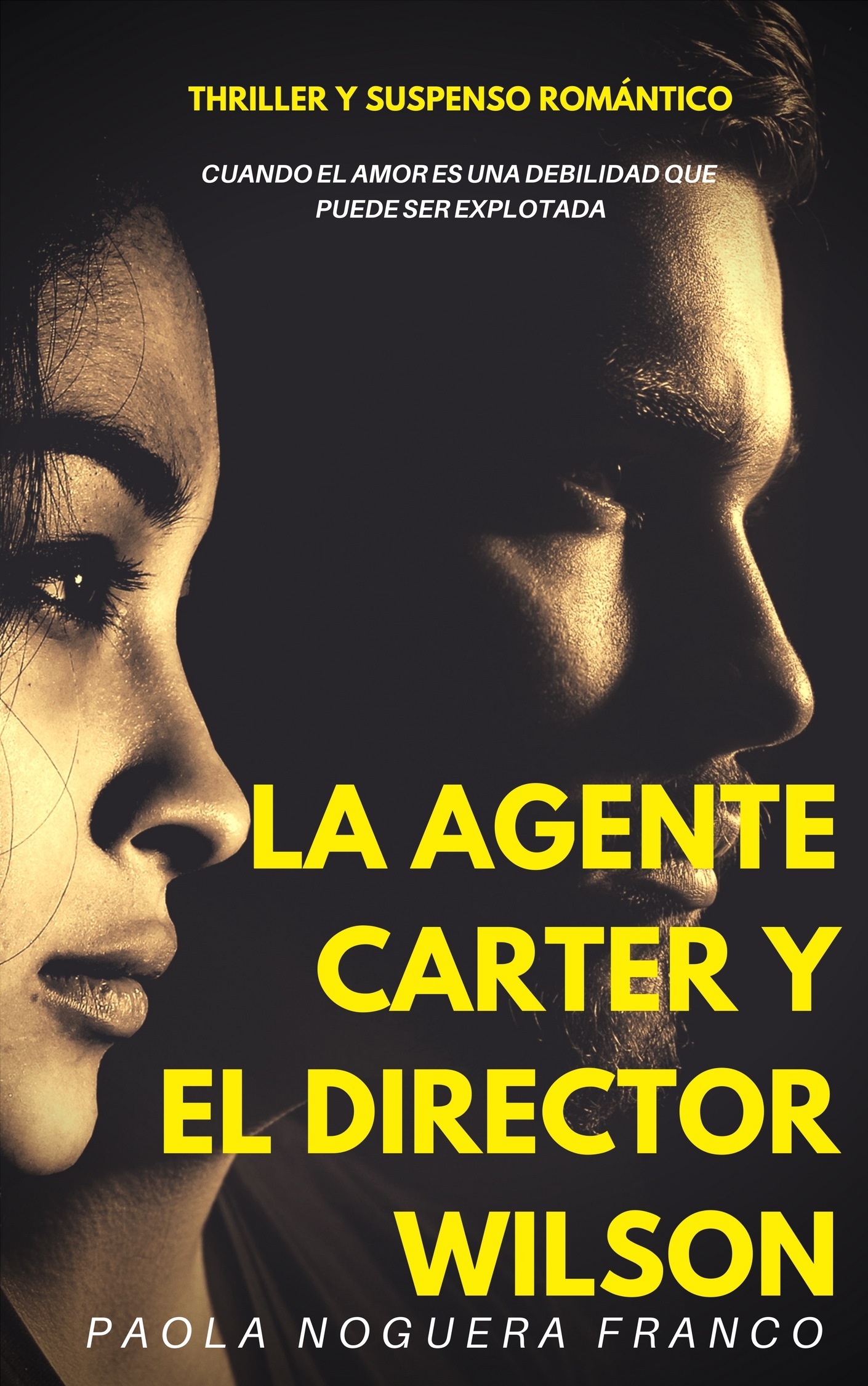 La Agente Carter y el Director Wilson by Paola Noguera Franco | Goodreads