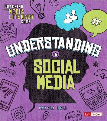 Understanding Social Media by Pamela Jain Dell | Goodreads