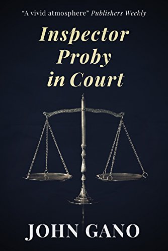 Inspector Proby in Court (Inspector Proby #2) by John Gano | Goodreads