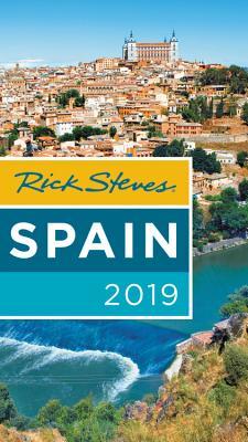 Rick Steves Spain 2019 by Rick Steves | Goodreads