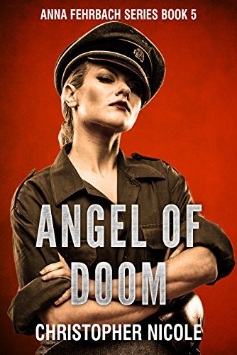 Angel of Doom (Anna Fehrbach #5) by Christopher Nicole | Goodreads