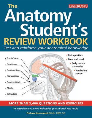 Anatomy Student's Review Workbook: Test and reinforce your anatomical ...