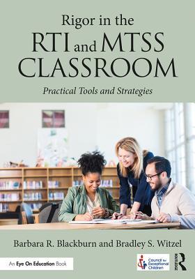 Rigor in the RTI and MTSS Classroom: Practical Tools and Strategies by ...