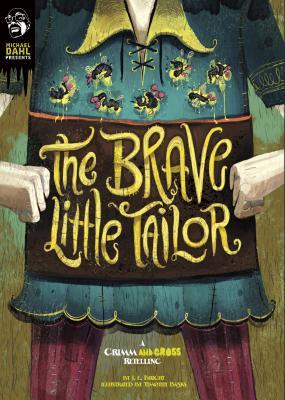 The Brave Little Tailor: A Grimm and Gross Retelling by J.E. Bright ...