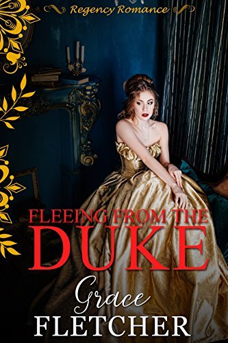 Fleeing From the Duke by Grace Fletcher | Goodreads