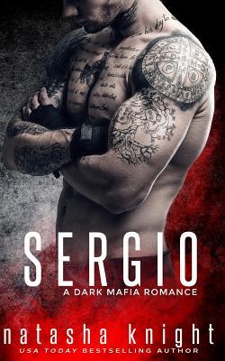Sergio by Natasha Knight | Goodreads