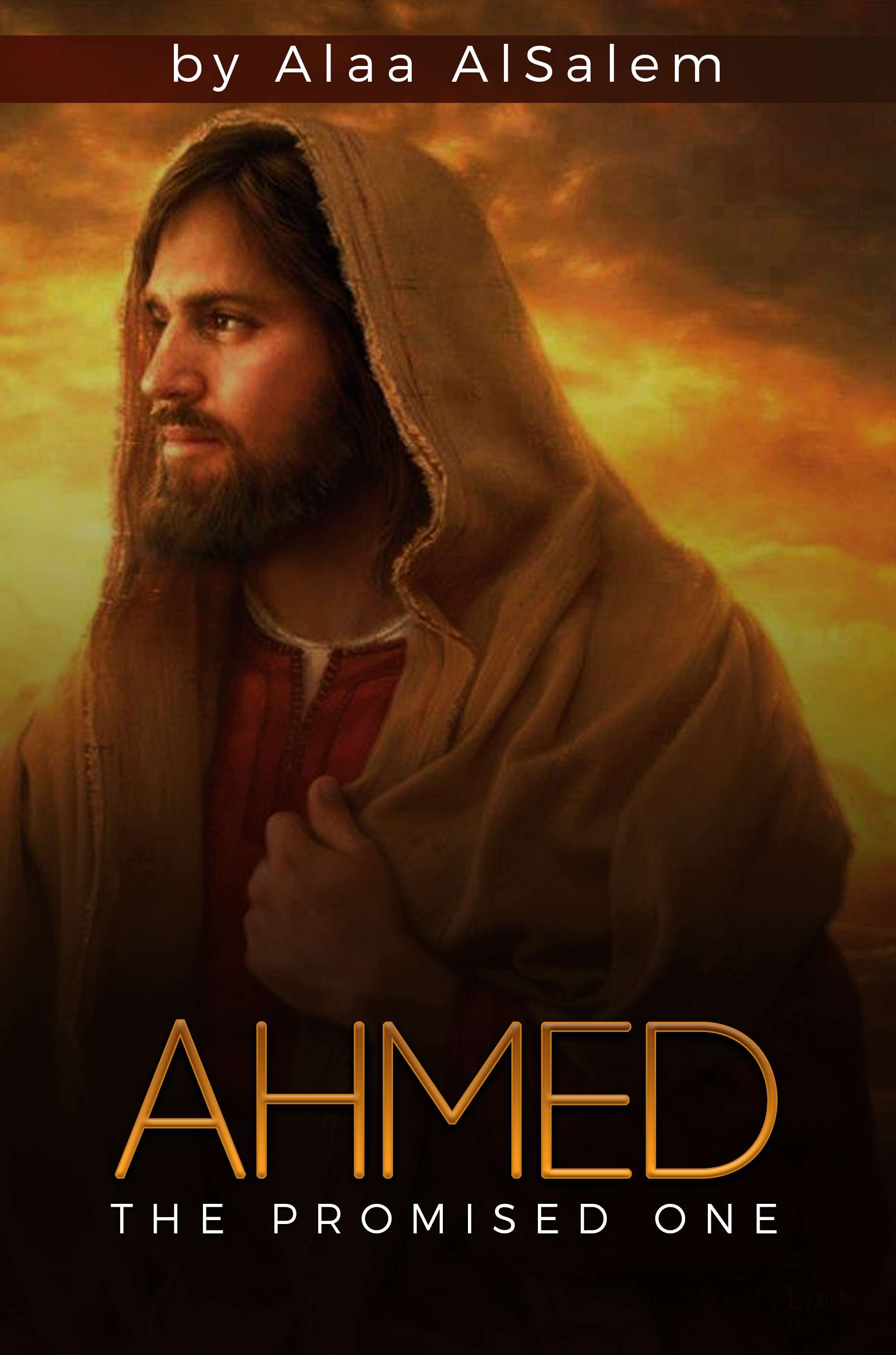 Ahmed the promised one by Alaa AlSalem | Goodreads