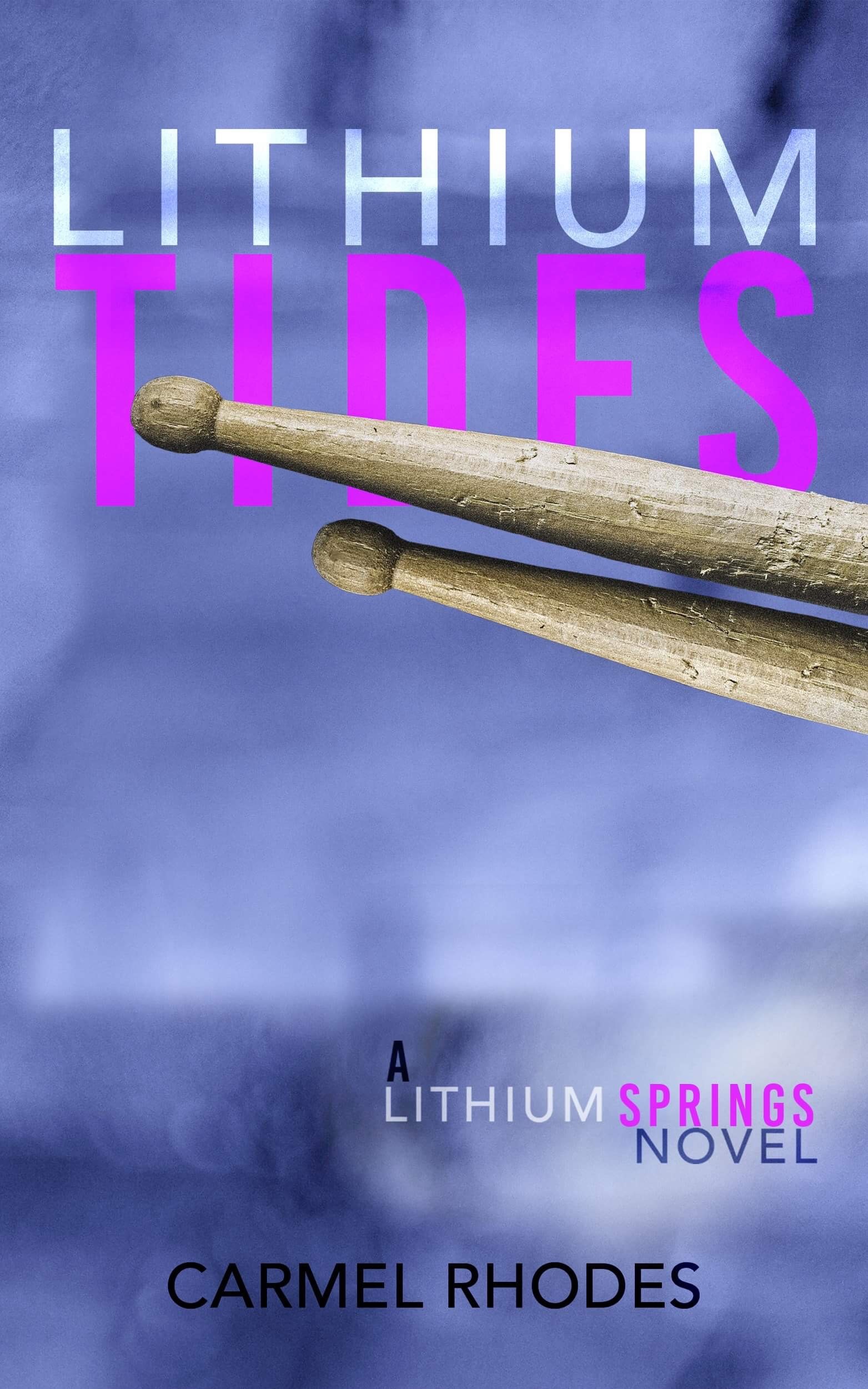 Lithium Tides (Lithium Springs, #2) by Carmel Rhodes | Goodreads