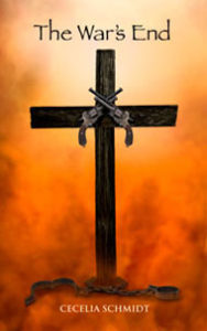 The War's End (The War Series) (Volume 3) by Cecelia Schmidt | Goodreads