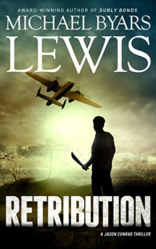 Retribution (Jason Conrad Thriller #1) by Michael Byars Lewis | Goodreads