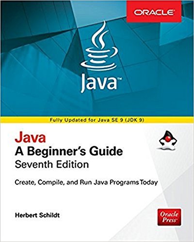 Java - A Beginner’S Guide by Herbert Schildt | Goodreads