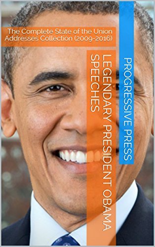 Legendary President Obama Speeches: The Complete State of the Union ...