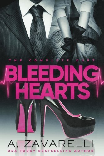 Bleeding Hearts Duet by A. Zavarelli | Goodreads