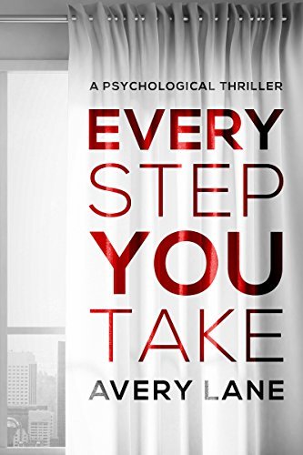 Every Step You Take by Avery Lane | Goodreads