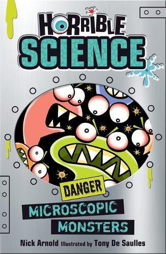 Microscopic Monsters (Horrible Science) by Nick Arnold | Goodreads
