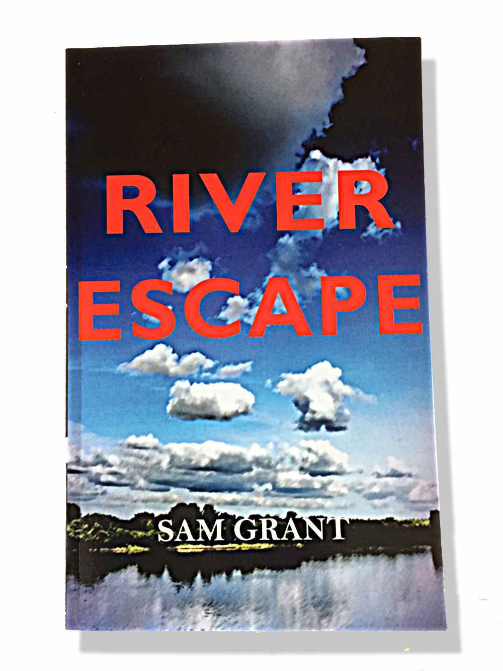 River Escape by Sam Grant | Goodreads