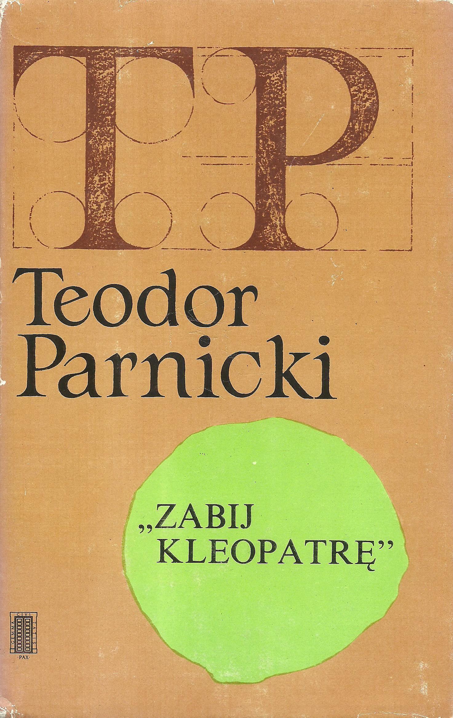 Zabij Kleopatrę by Teodor Parnicki | Goodreads