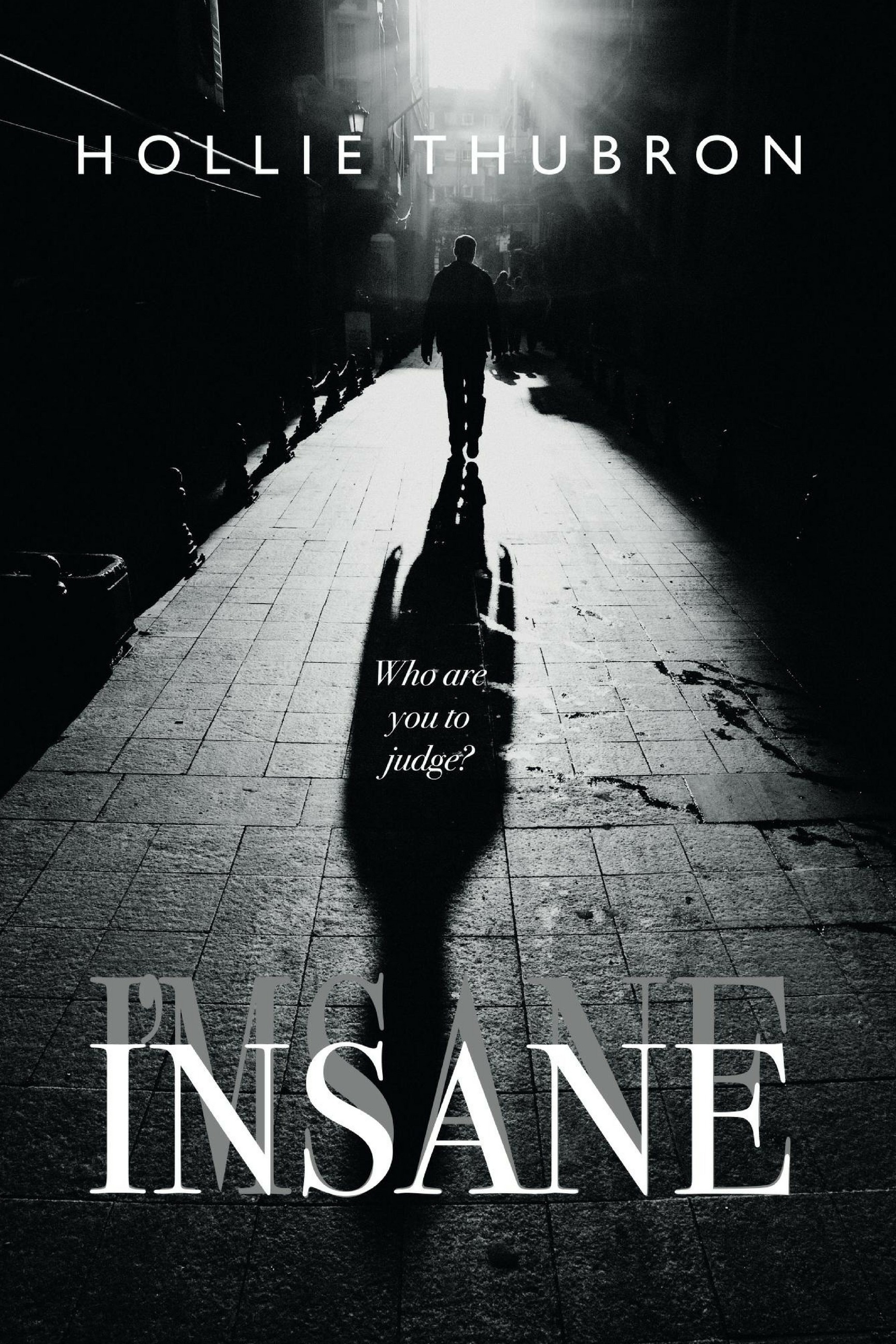Insane by Hollie Thubron | Goodreads