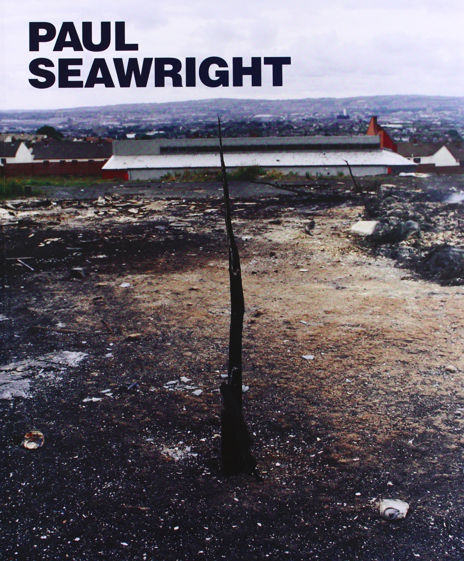 Paul Seawright (Campo de Agramante) by Declan McGonagle | Goodreads