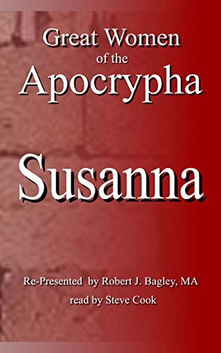 Great Women of the Apocrypha: Susanna by Robert Bagley | Goodreads
