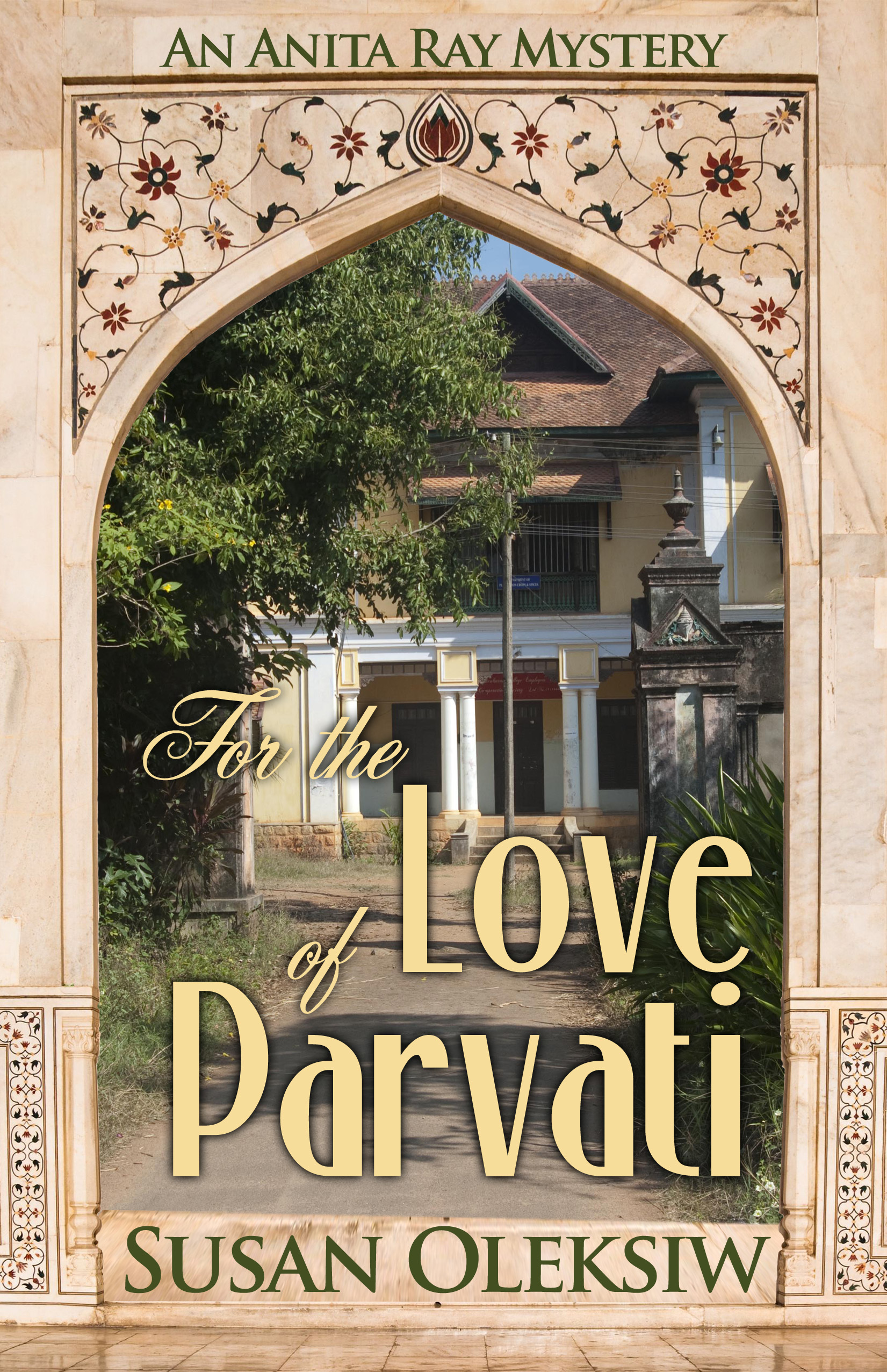 For the Love of Parvati by Susan Oleksiw | Goodreads