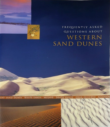Frequently Asked Questions About Western Sand Dunes by Rose Houk ...