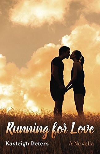 Running for Love by Kayleigh Peters | Goodreads