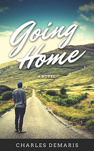 Going Home by Charles DeMaris | Goodreads